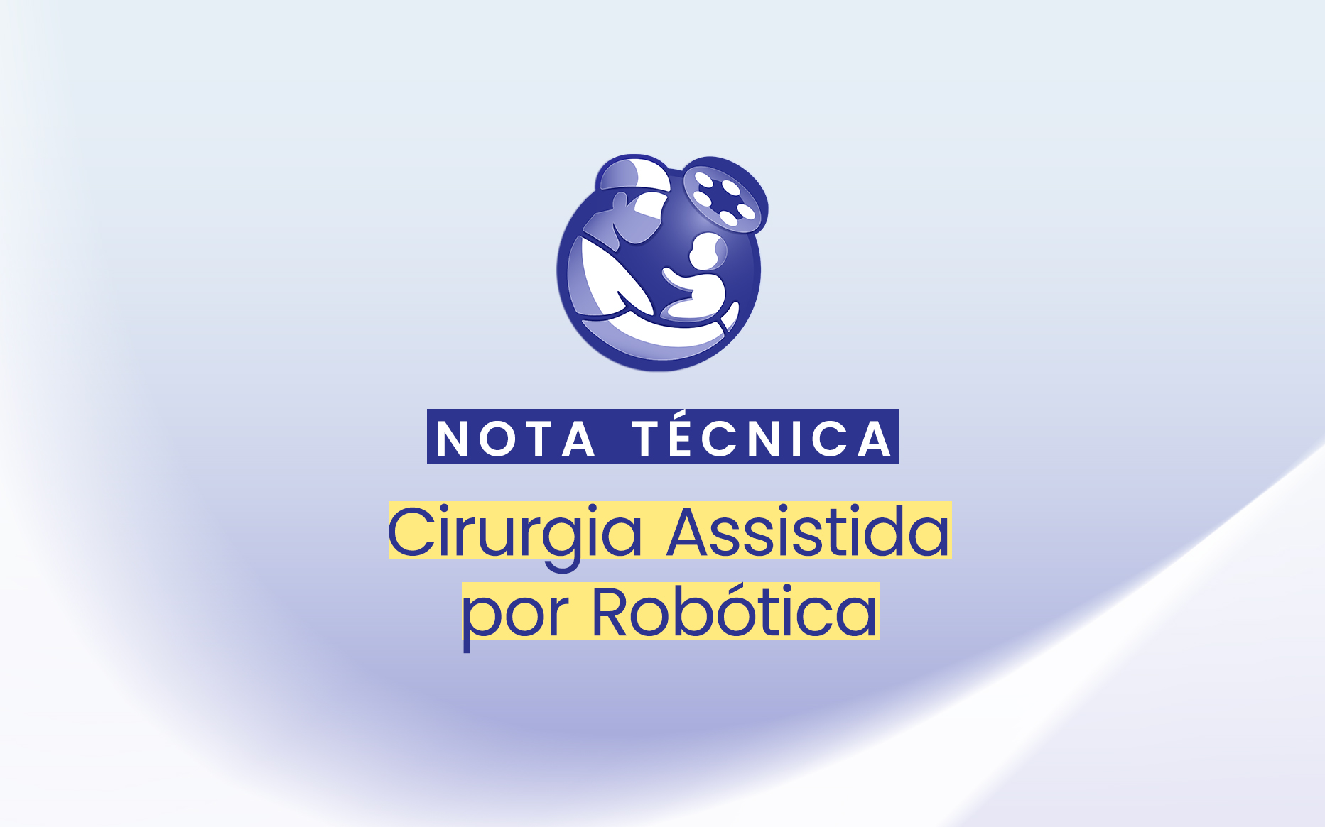 Nota Técnica: Cirurgia Assistida por Robótica 2025 – CIPE • Sociedade ...